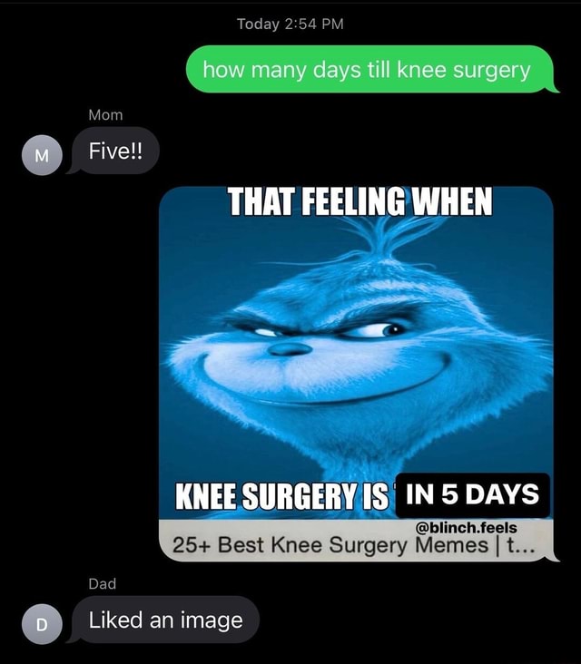 Today PM how many days till knee surgery Mom Five!! THAT FEELING WHEN ...