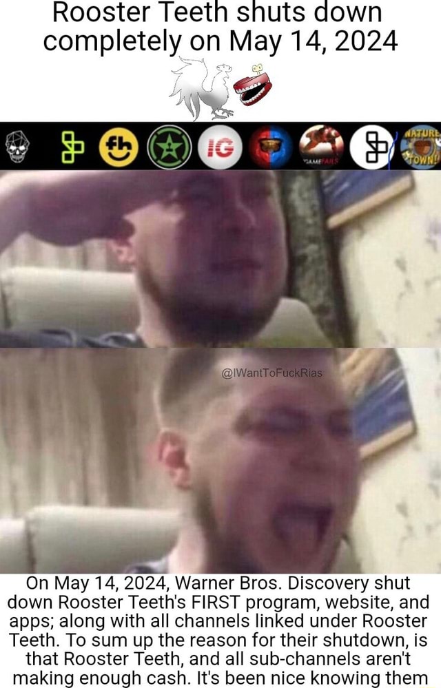 Rooster Teeth shuts down completely on May 14, 2024 On May 14, 2024 ...