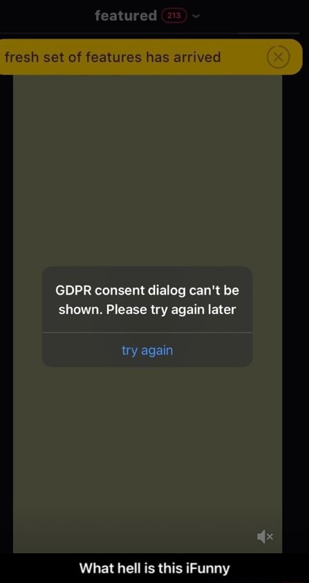 Featured set of GDPR consent dialog can't be shown. Please ry again ...