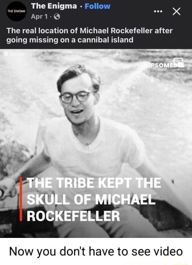 Neoma The Enigma - Follow The real location of Michael Rockefeller ...