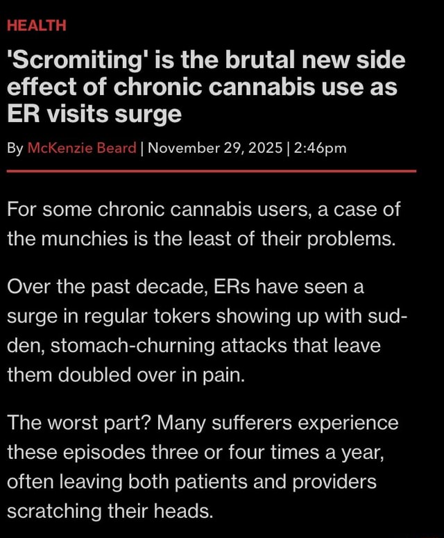 HEALTH "Scromiting' is the brutal new side effect of chronic cannabis ...