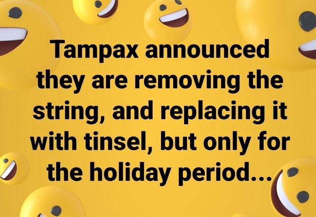 Tampax announced ~ they are removing the string, and replacing it with ...