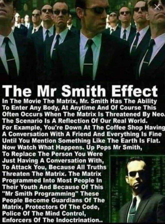 The Mr Smith Effect In The Movie The Matrix, Mr. Smith Has The Ability ...