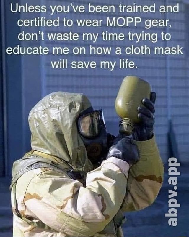 Unless you've been trained and certified to wear MOPP gear, don't waste ...