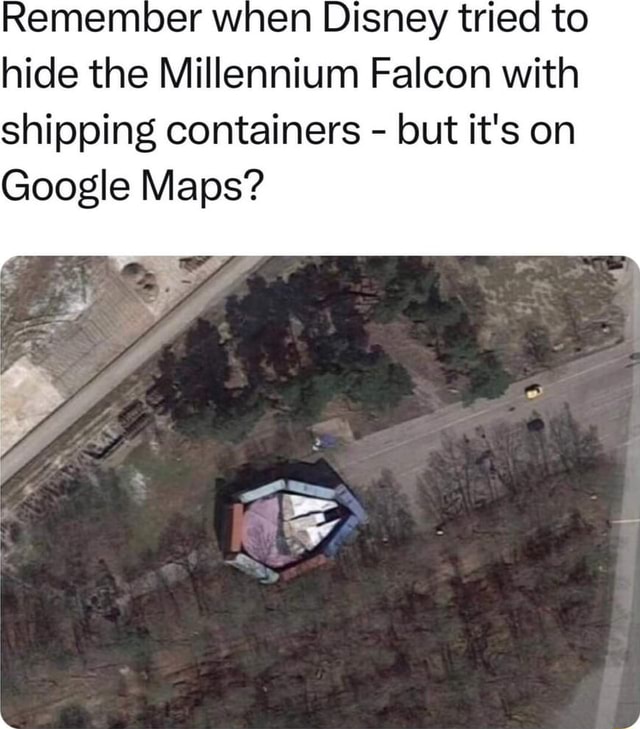 Remember when Disney trieo to hide the Millennium Falcon with shipping ...