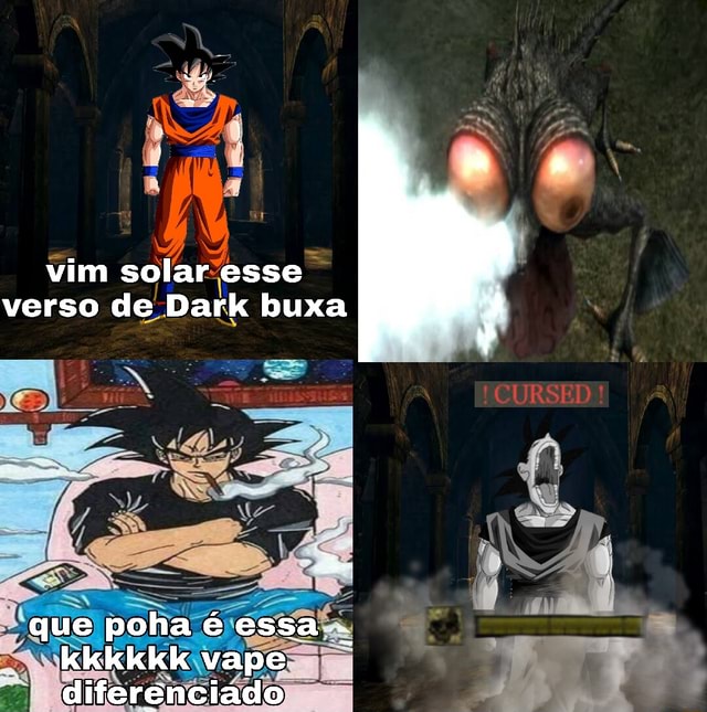 Vim solar esse verso de Dark buxa que poha é essa kkkkkk vape diferenciado - iFunny Brazil