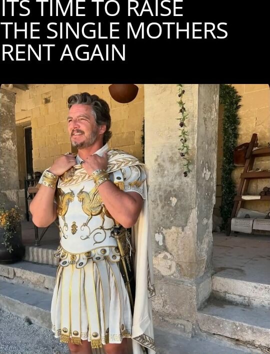 TIMe TO RAISE THE SINGLE MOTHERS RENT AGAIN - iFunny