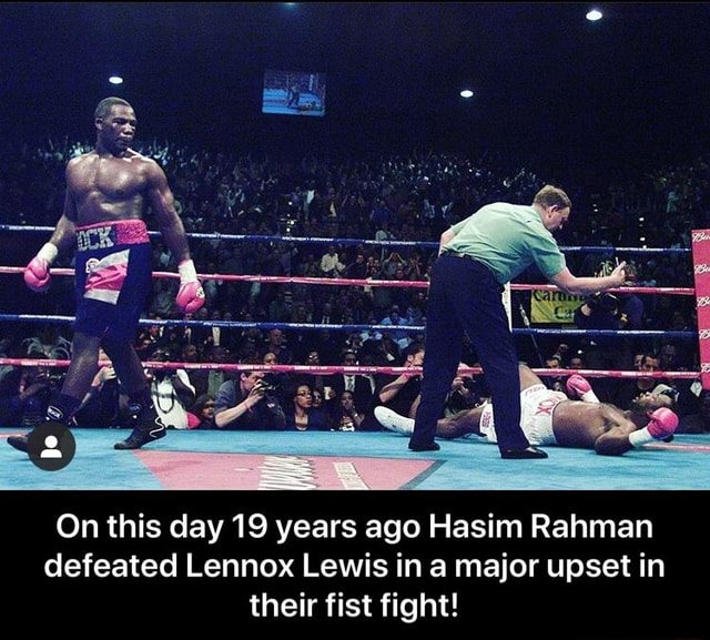 On this day 19 years ago Hasim Rahman defeated Lennox Lewis in a major ...