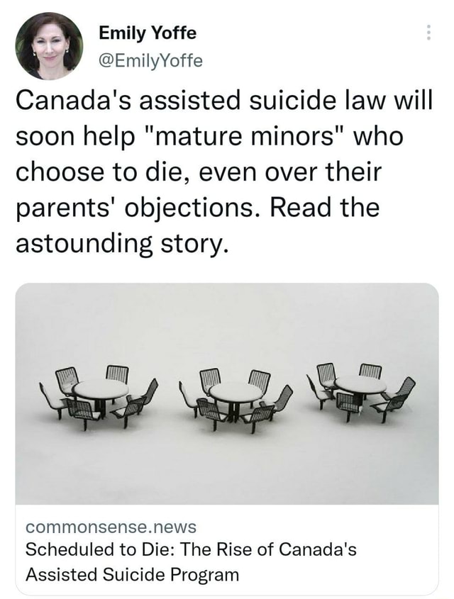 Emily Yoffe @EmilyYoffe Canada's assisted suicide law will soon help ...
