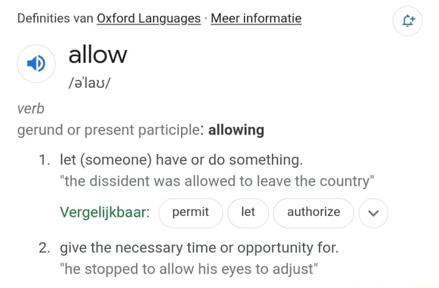Definities van Oxford Languages Meer informatie 4) allow /alan/ verb ...