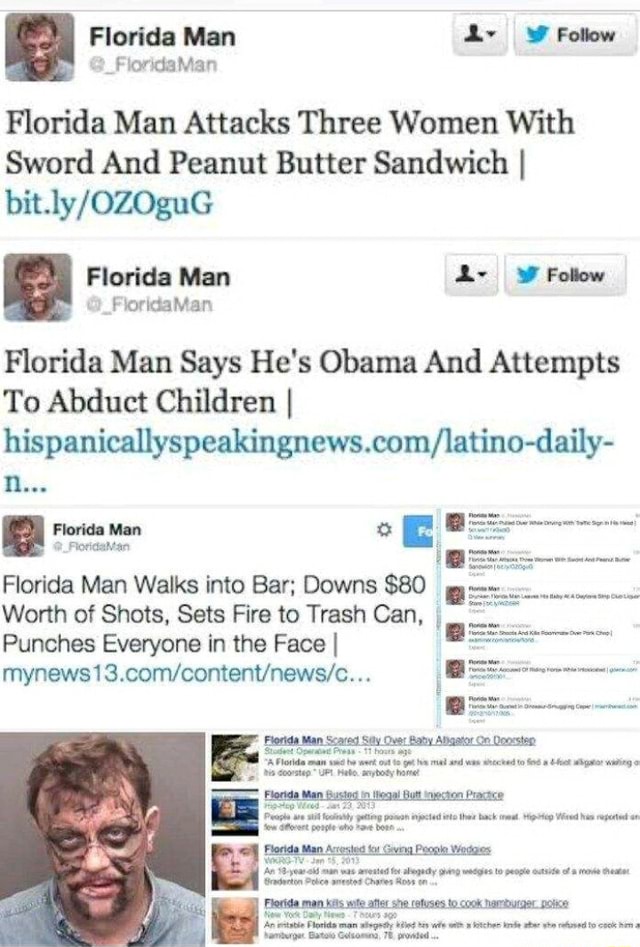 Florida Man Follow @ FloridaMan Florida Man Attacks Three Women With ...