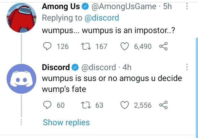 Among Us @ @AmongUsGame Sh Replying to @discord wumpus... wumpus is an ...