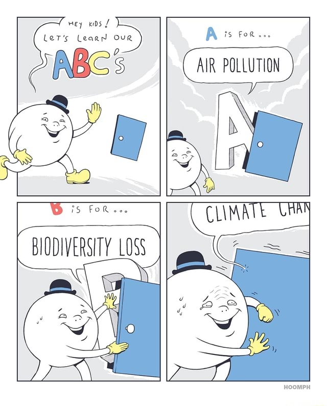 Hey KiDs A FOR AIR POLLUTION BIODIVERSITY LOSS as \ - iFunny