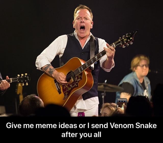 Give me meme ideas or I send Venom Snake after you all - Give me meme ...