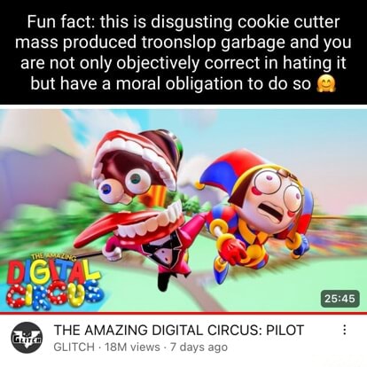 Fun fact: this is disgusting cookie cutter mass produced troonslop ...