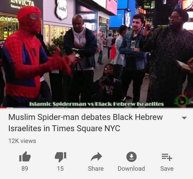 Islamic Spiderman vs Black Hebrew Israelites Muslim Spider-man debates ...