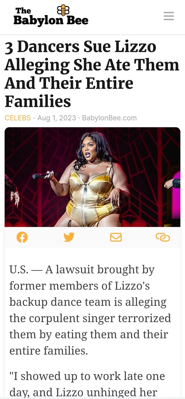 The Babylon Bee 3 Dancers Sue Lizzo Alleging She Ate Them And Their ...