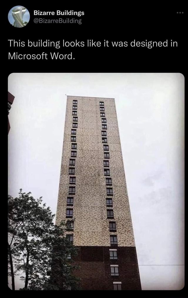 Bizarre Buildings This building looks like it was designed in Microsoft ...