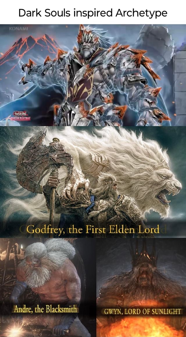 Dark Souls inspired Archetype Godfrey, the First Lord Andre, the ...