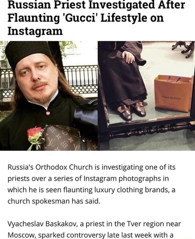Russian Priest Investigated After Flaunting 'Gucci' Lifestyle on ...