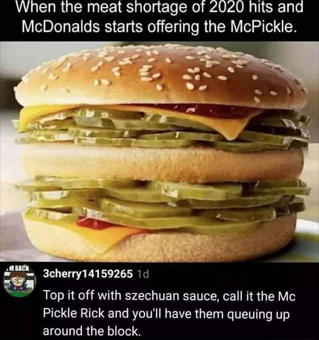 Mmmm... - When the meat shortage of 2020 hits and McDonalds starts ...