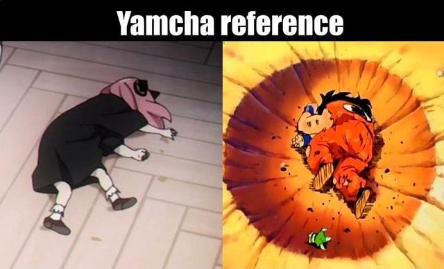Yamcha reference - iFunny
