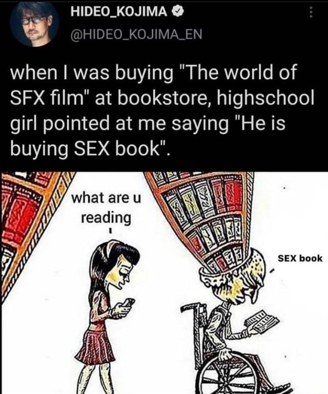 Hideokojima When I Was Buying The World Of Sfx Film At Bookstore Highschool Girl Pointed At
