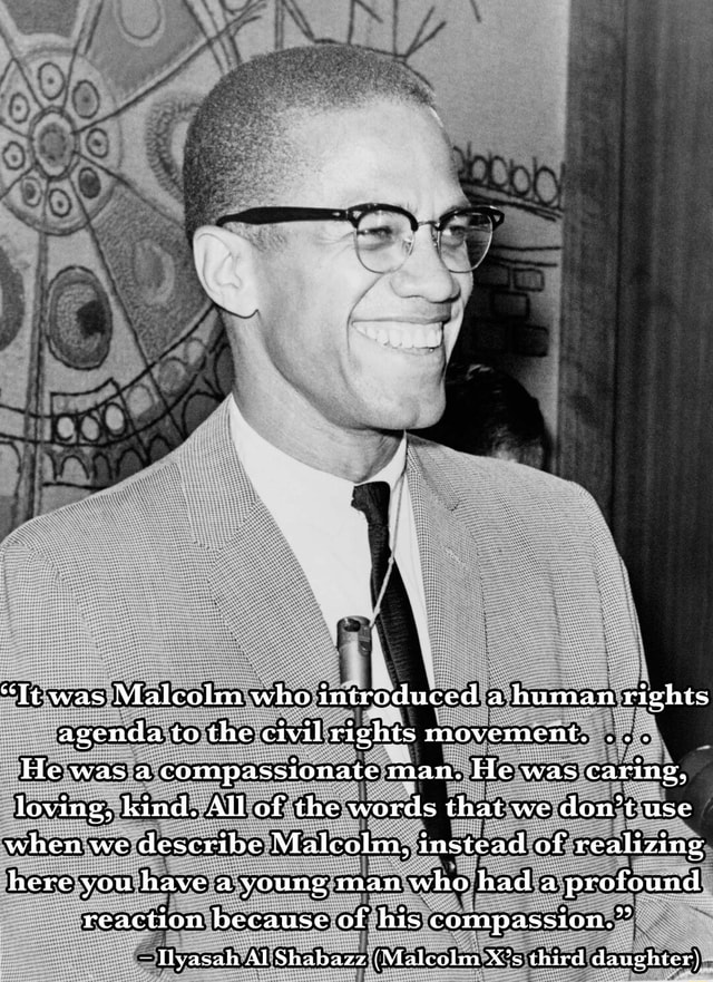 Malcolm X's Daughter Speaks About Her Father - "It was Malcolm who ...