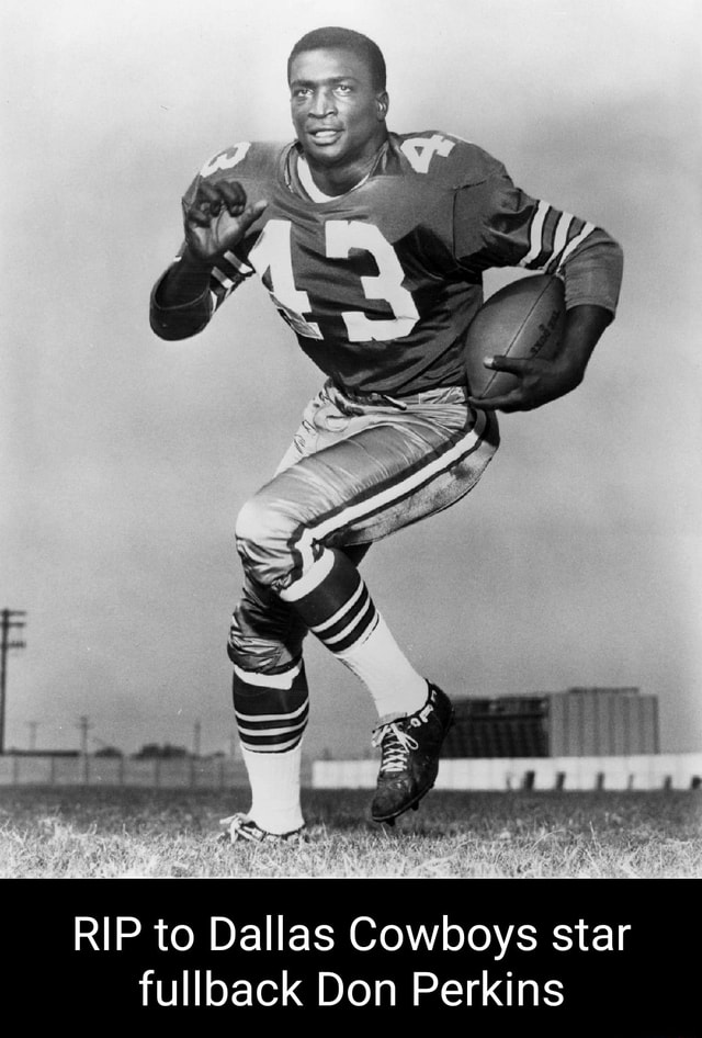 RIP to Dallas Cowboys star fullback Don Perkins - iFunny