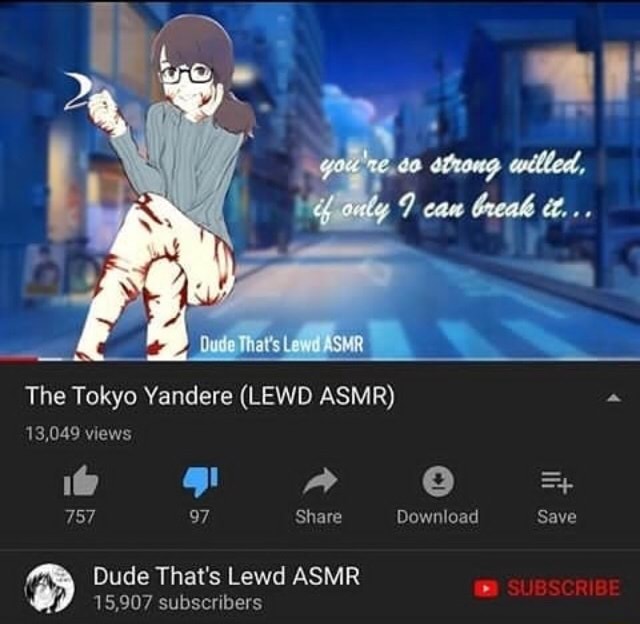 The Tokyo Yandere (LEWD ASMR) A - iFunny