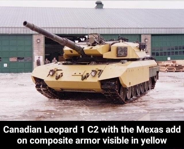 Canadian Leopard 1 C2 with the Mexas add on composite armor visible in yellow - Canadian Leopard ...