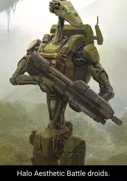 Halo Aesthetic Battle droids. - iFunny