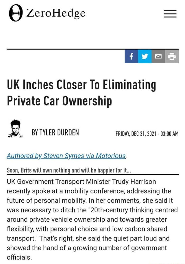 ZeroHedge UK Inches Closer To Eliminating Private Car Ownership wy,. BY TYLER ROE FRIDAY, DEC 31 ...