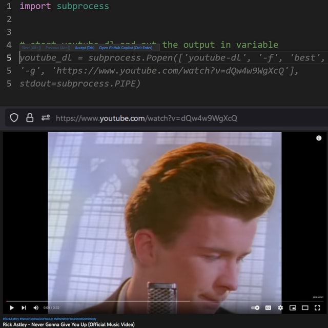 Import subprocess 4 le Accept (Tab) Open GitHub Copilot '-g', youtube. Che output in variable ...