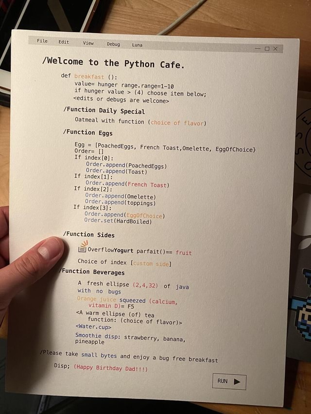 File Edit View Debug Luna /Welcome to the Python Cafe. def Ore value ...