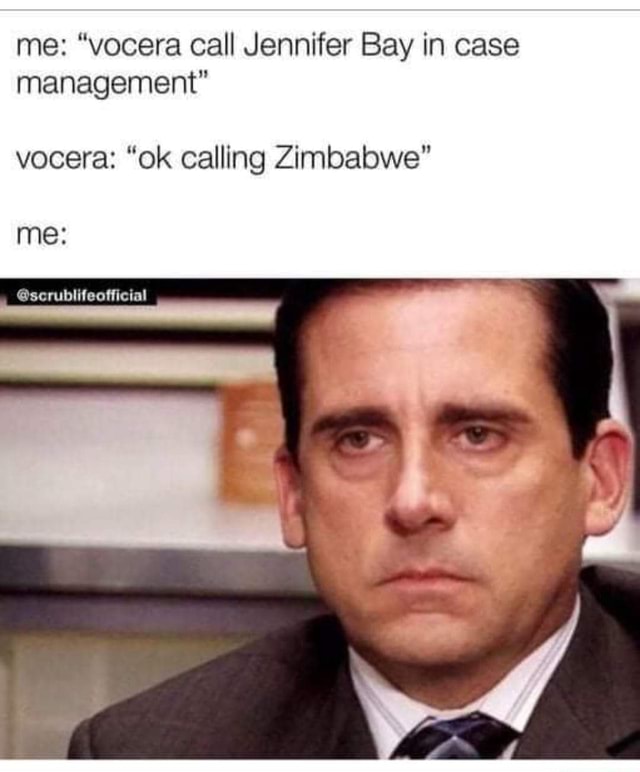 Me: "vocera call Jennifer Bay in case management" vocera: "ok calling ...