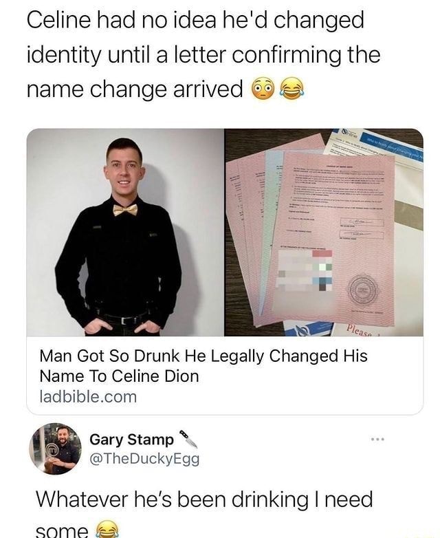 Celine had no idea he'd changed identity until a letter confirming the ...