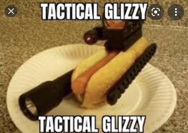 TACTICAL GLIZZY - America’s best pics and videos