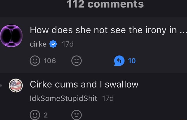112 comments How does she not see the irony in cirke @ 106 & 10 Cirke ...