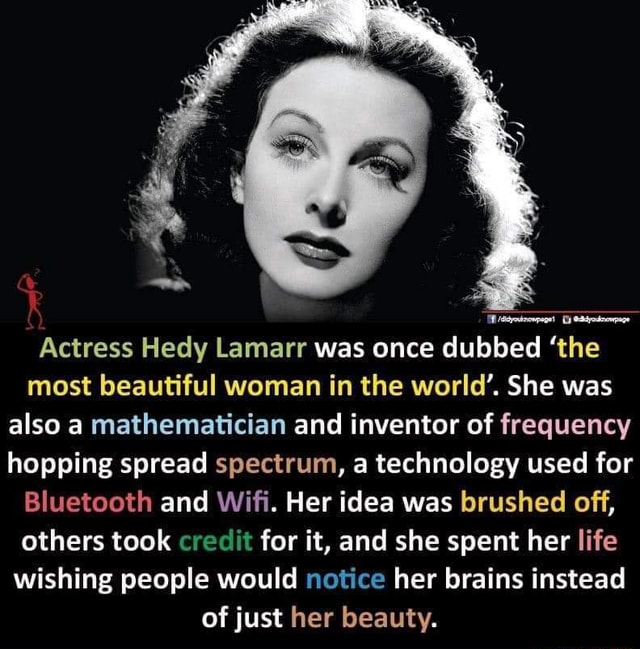 Actress Hedy Lamarr Was Once Dubbed The Most Beautiful Woman In The