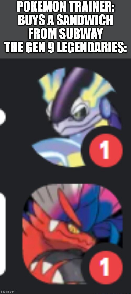 POKEMON TRAINER: BUYS A SANDWICH FROM SUBWAY THE GEN 9 LEGENDARIES ...