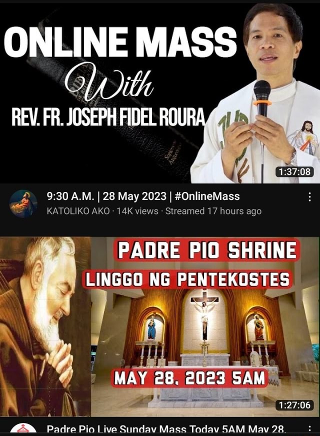ONLINE MASS REV. FR. JOSEPH FIDEL ROURA A.M. I 28 May 2023 I # ...