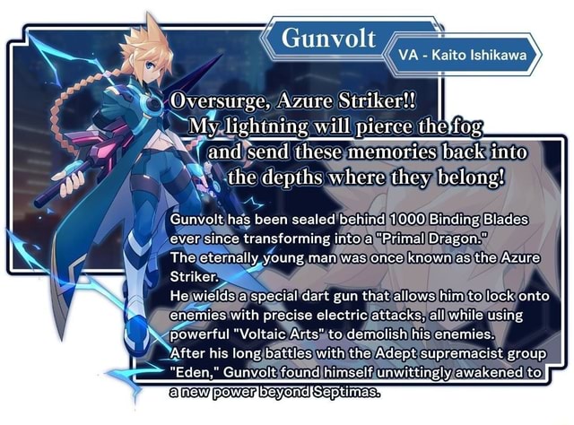 Gunvolt VA - Kaito Ishikawa Oversurge, Azure Strikert! My lighting will ...