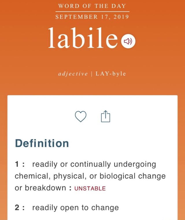 Adjective I LAY-bylc Definition 1 : readily or continually undergoing ...