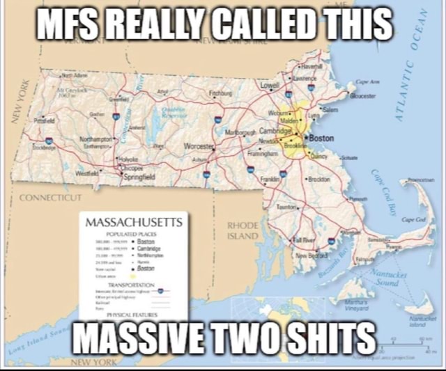 MFS REALLY GALLED THIS #Boston MASSACHUSETTS ASSIVETWOSHITS - iFunny