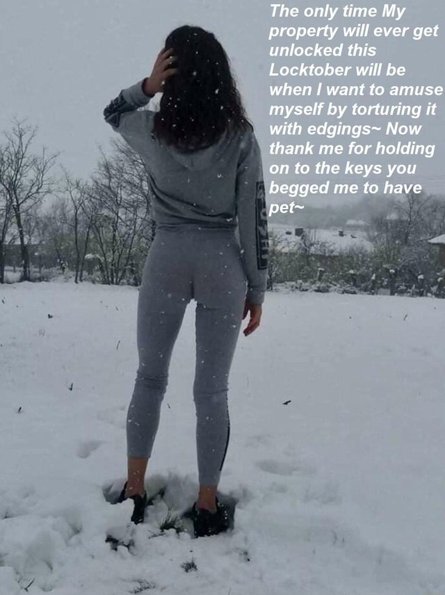 The only time My property will ever get unlocked this Locktober will be ...