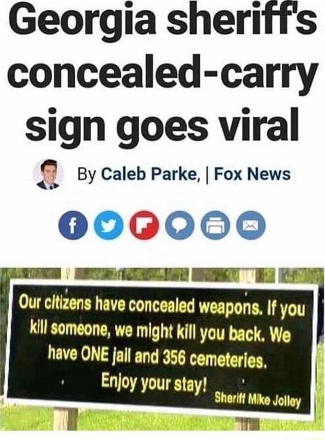 Georgia sheriff's concealed-carry sign goes viral By Caleb Parke, I Fox ...