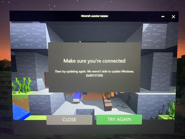 Minecraft Launcher installer Make sure you're connected Then try ...