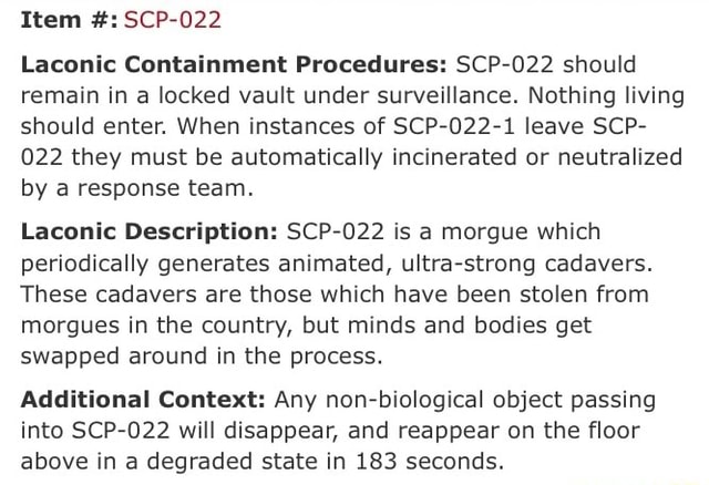 Item SCP-022 Laconic Containment Procedures: SCP-022 should remain in a ...