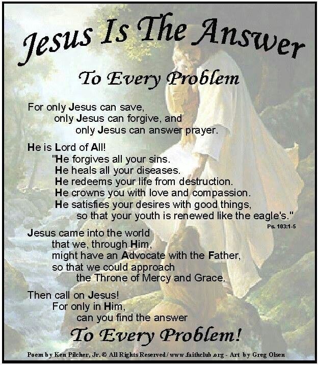 Gesus Is The Answe, To Every Problem For only Jesus can save, only ...